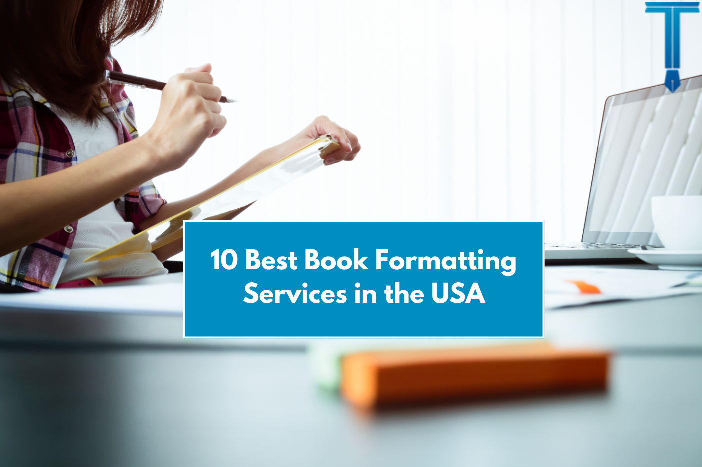 10 Best Book Formatting Services in the USA [2026]