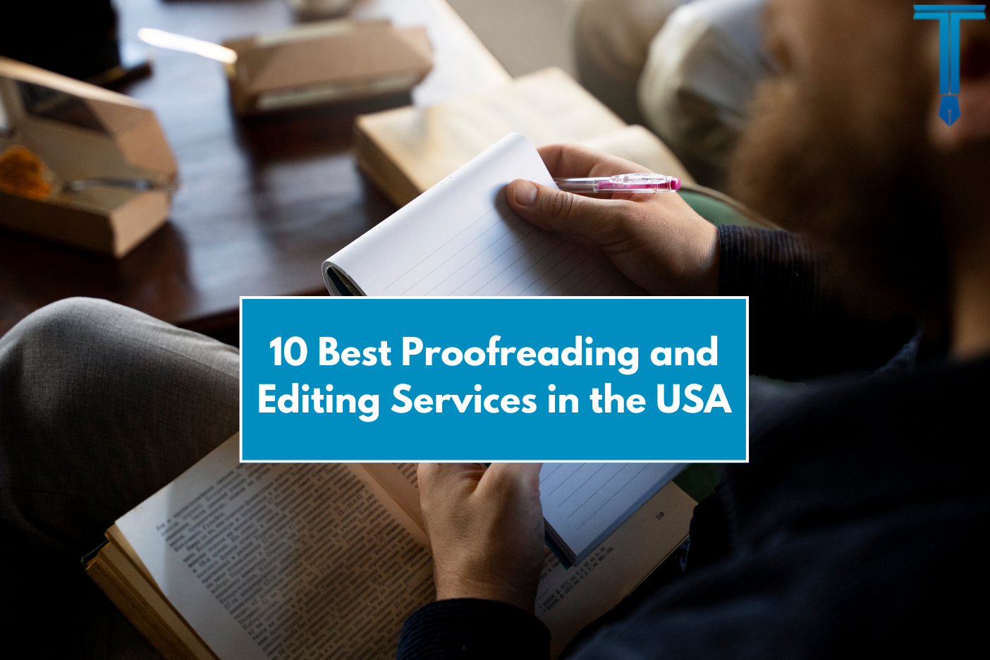 10 Best Proofreading and Editing Services in the USA